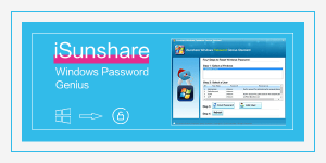 iSunshare Windows Password Genius – Recover Windows 10 Password Effectively